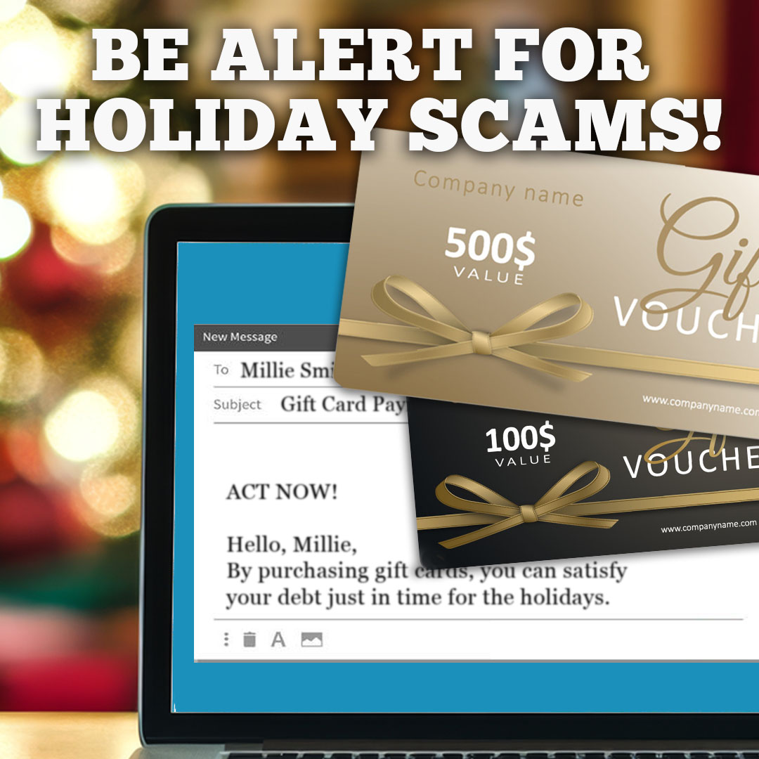 Holiday Scams and how to protect yourself